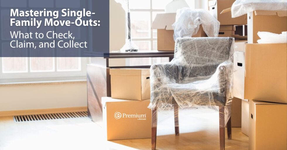 Mastering Single-Family Move-Outs: What to Check, Claim, and Collect ...